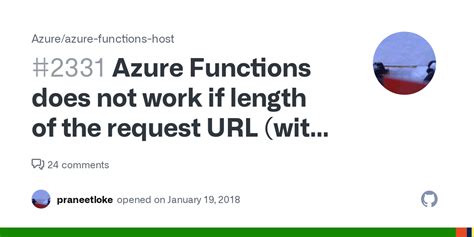 Azure Functions Does Not Work If Length Of The Request Url With Query Params Is 2102 · Issue