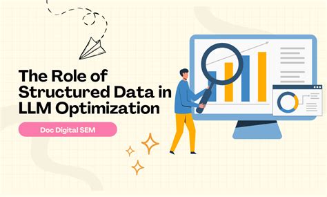 The Role Of Structured Data In Llm Optimization