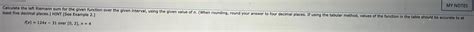 Answered My Notes Calculate The Left Riemann Sum For The Given Kunduz