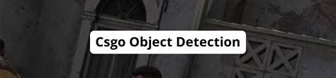 Csgo Object Detection Mirror Of Https Huggingface Co Datasets