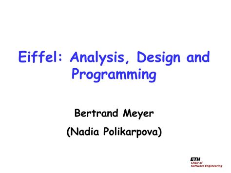 Ppt Eiffel Analysis Design And Programming Bertrand Meyer Nadia