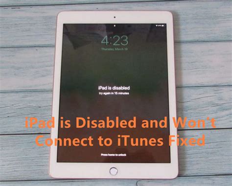 Ipad Is Disabled And Wont Connect To Itunes Fixed