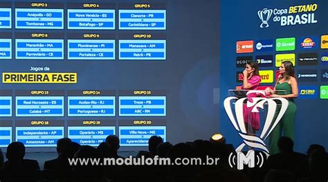 Definidos Os Confrontos Da 1ºfase Da Copa Betano Do Brasil Módulo Fm