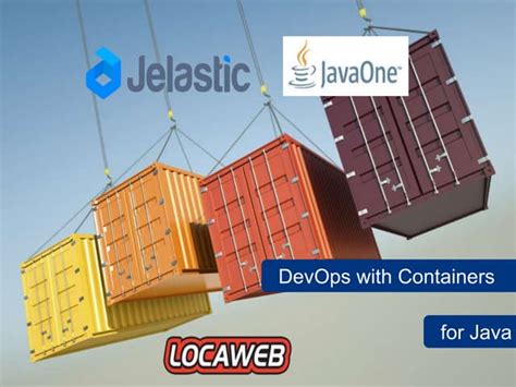 Javaone Latin America Devops With Containers For Java Ppt