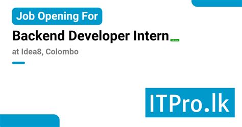 Backend Developer Intern At Idea8 Pvt Ltd Colombo Sri Lanka Itprolk
