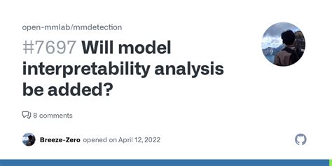Will Model Interpretability Analysis Be Added · Issue 7697 · Open Mmlabmmdetection · Github