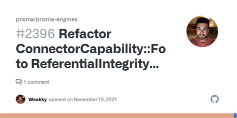 refactor connectorcapability foreignkeys to referentialintegrity checks · issue 2396 · prisma