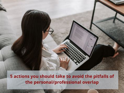 five actions we should take to avoid the pitfalls of the personal professional overlap