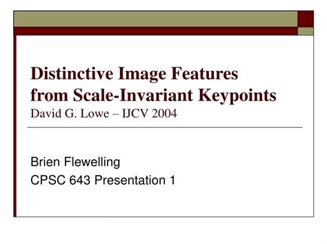 Ppt Distinctive Image Features From Scale Invariant Keypoints David G Lowe Ijcv