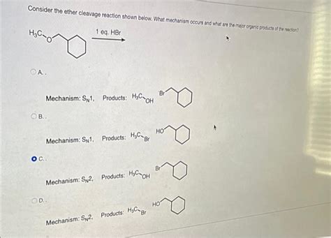 Solved Consider The Ether Cleavage Reaction Shown Below