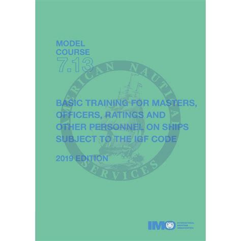 model course 7 13 basic training on ships subject to igf code 2019