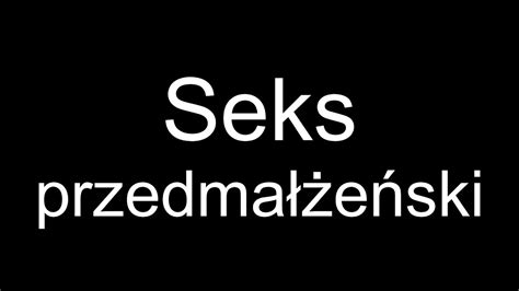 Seks Przedma E Ski Youtube