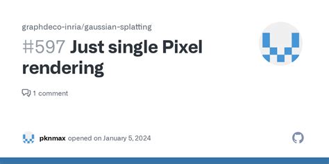 Just Single Pixel Rendering · Issue 597 · Graphdeco Inriagaussian