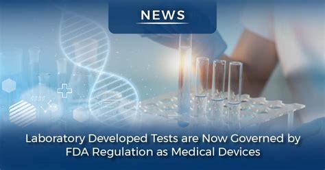 Healthcare Transformation Fdas Move To Regulate Ldts Laboratory Developed Tests As Medical Healthcare Transformation Fdas Move To Regulate Ldts Laboratory Developed Tests As Medical