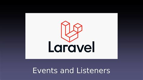 Events And Listeners Laravel Youtube