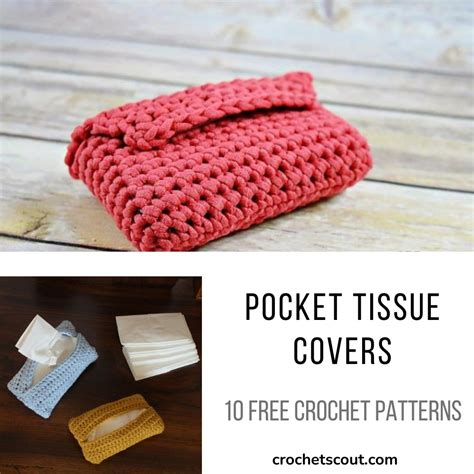 Crochet Pocket Tissue Covers 10 Free Patterns Crochet Scout