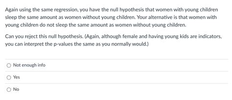 Solved Use This Regression For The Remainder Of The Chegg Com