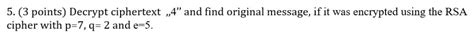 solved 5 3 points decrypt ciphertext „4” and find