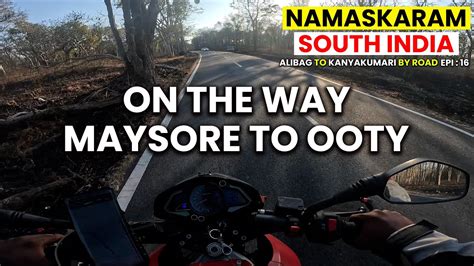 Maysore To Ooty By Road Alibag To Kanyakumari Prathamesh Patil