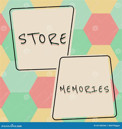 Text Showing Inspiration Store Memories Business Approach A Process Of