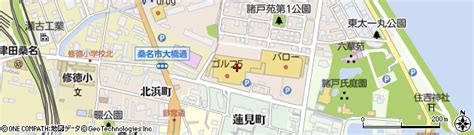 三重県桑名市桑名の地図 住所一覧検索｜地図マピオン