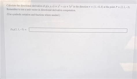Solved Calculate The Directional Derivative Of