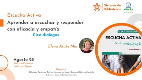 Aprender A Escuchar Y Responder Con Eficacia Y Empatía Youtube