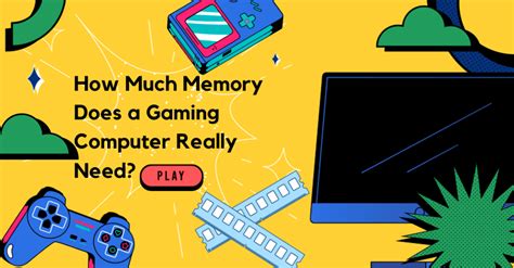 How Much Memory Does A Gaming Computer Really Need