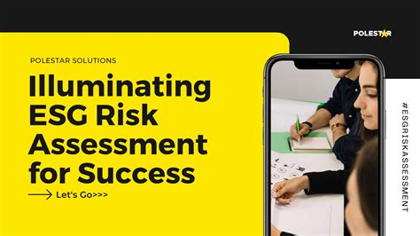 Illuminating Esg Risk Assessment For Success Polestar Solutions