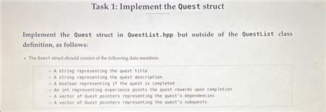 Solved Task 1 Implement The Quest Struct Implement The