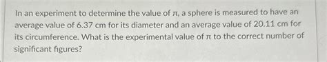 Solved In an experiment to determine the value of π a Chegg