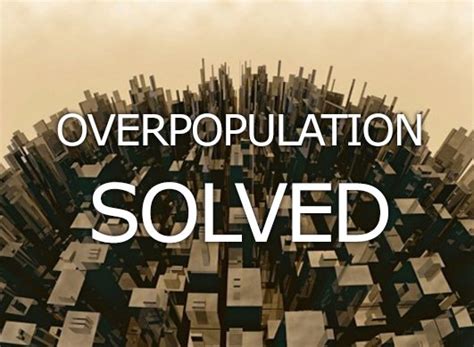 Why Immortality Will Not Cause Overpopulation That S Really Possible