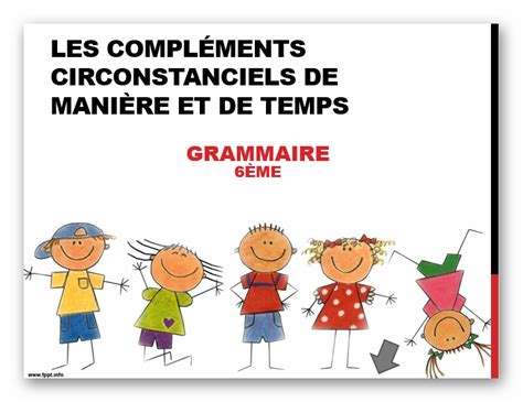 6ème Gram Le Complément Circonstanciel De Manière Et Le Complément