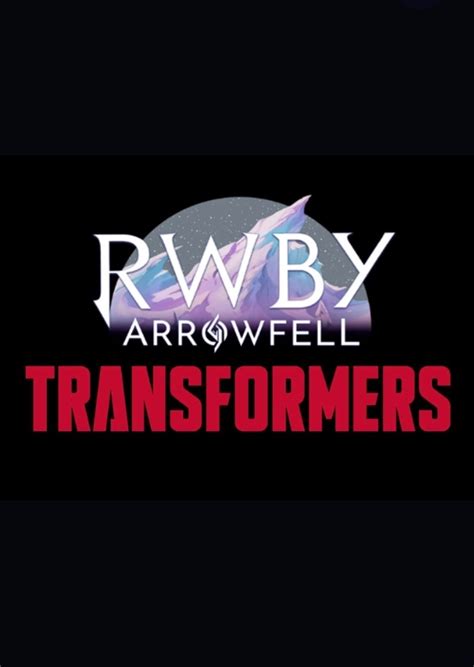 Rwbytransformers Arrowfell Fan Casting On Mycast