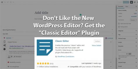 Dont Like The New Wordpress Editor Get The Classic Editor Plugin