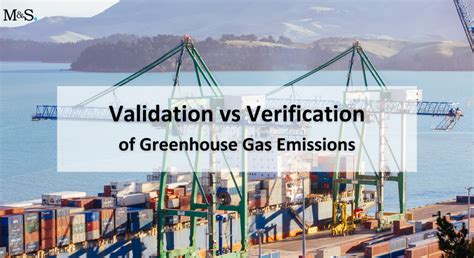 Validation Vs Verification Of Greenhouse Gas Emissions