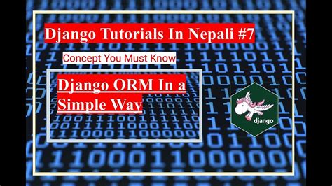 Django Tutorials In Nepali Part 7 All About Django Orm By Dinesh