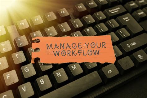 Text Showing Inspiration Manage Your Workflow Concept Meaning