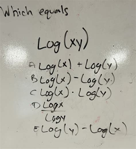 Solved Which Equals Log Xy A Log X Log Y 5 Log X Log Y C Log X