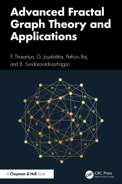 advanced fractal graph theory and applications