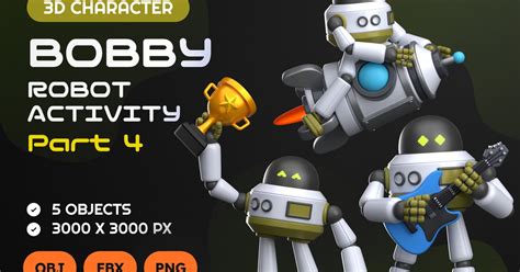 Bobby Robot Activity Part 4 3d Illustrations Objects Ft 3d And Character Envato
