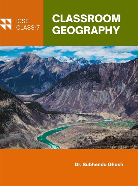 Classroom Geography A Textbook Of Class VII On Icse Syllabus EBook Ghosh Dr Subhendu