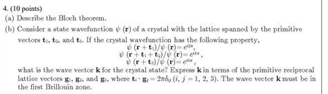 Solved 10 Points A Describe The Bloch Theorem B Chegg Com
