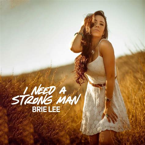 ‎i Need A Strong Man Single Album By Brie Lee Apple Music