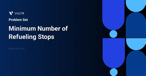 871 Minimum Number Of Refueling Stops Solutions And Explanation