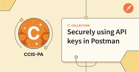 Securely Using Api Keys In Postman Postman Learning Postman Api Network