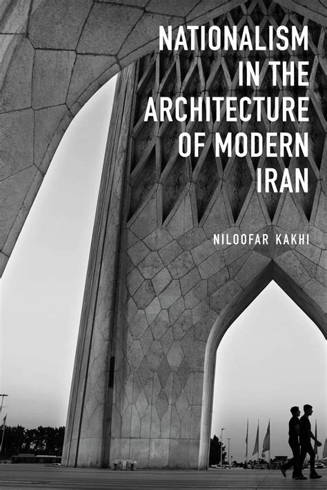 Nationalism In The Architecture Of Modern Iran Gingko