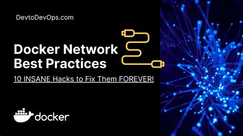 10 Docker Network Best Practices For Optimal Container Networking