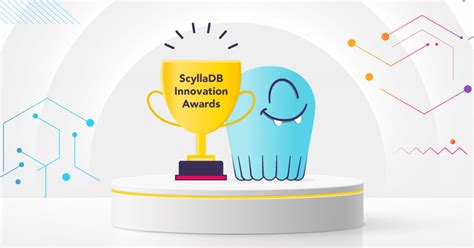 Scylladb Innovation Awards Honor Impressive Nosql Rust Low Latency Achievements Scylladb