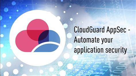 Cloudguard Application Security Overview Youtube